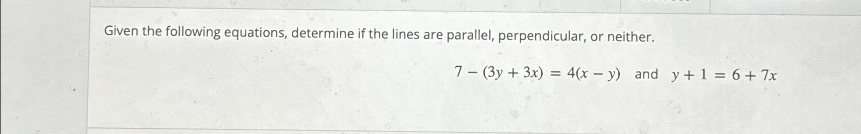 Solved Given the following equations, determine if the lines | Chegg.com