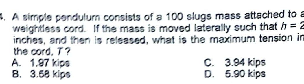 Solved A simple pendulum consists of a 100 ﻿slugs mass | Chegg.com
