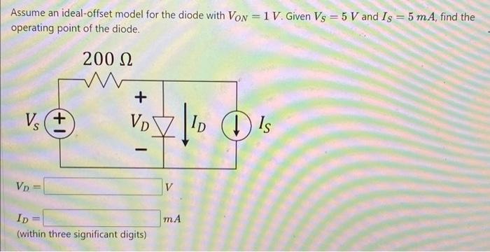 Solved Assume an ideal-offset model for the diode with VON=1 | Chegg.com