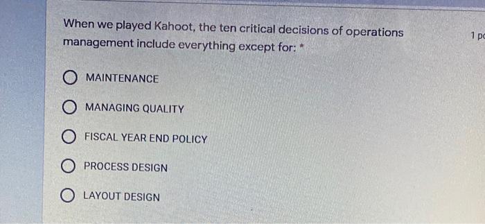 Solved When we played Kahoot, the ten critical decisions of | Chegg.com