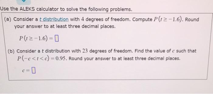 Solved Use the ALEKS calculator to solve the following | Chegg.com