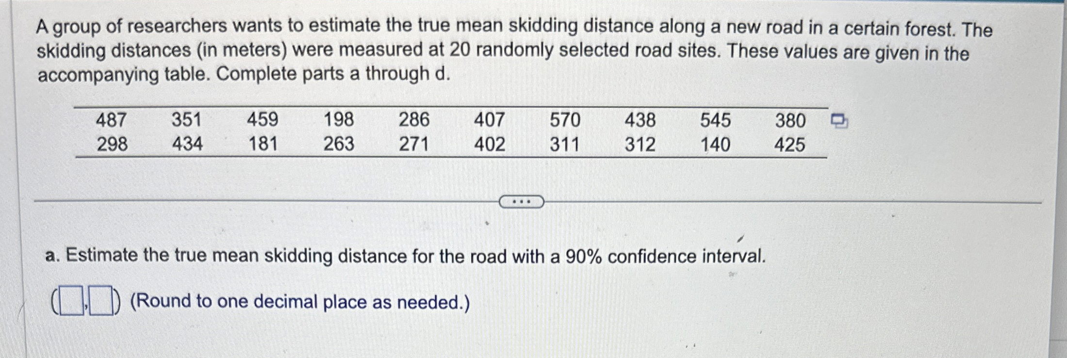 Solved A group of researchers wants to estimate the true | Chegg.com
