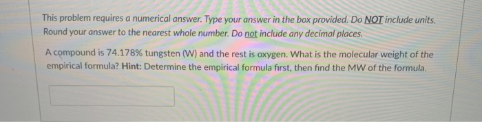 Solved This problem requires a numerical answer. Type your | Chegg.com