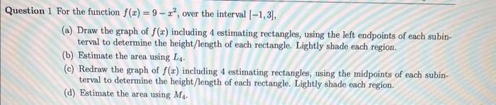 Solved uestion 1 For the function f(x)=9−x2, over the | Chegg.com