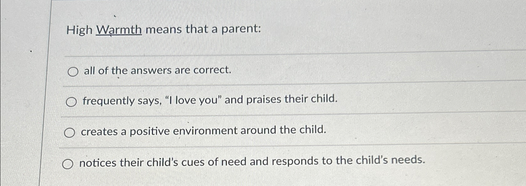 Solved High Warmth means that a parent:all of the answers | Chegg.com