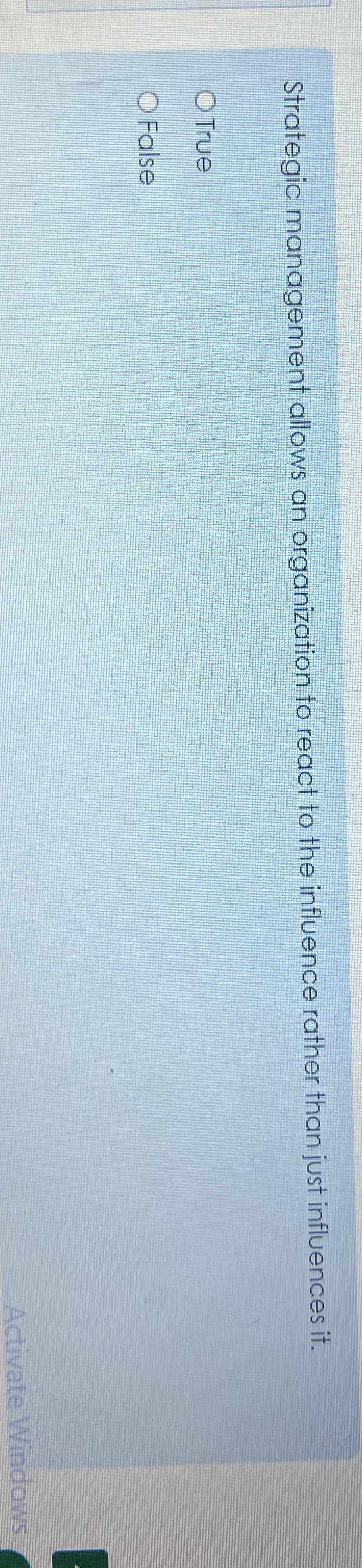 Solved Strategic management allows an organization to react | Chegg.com