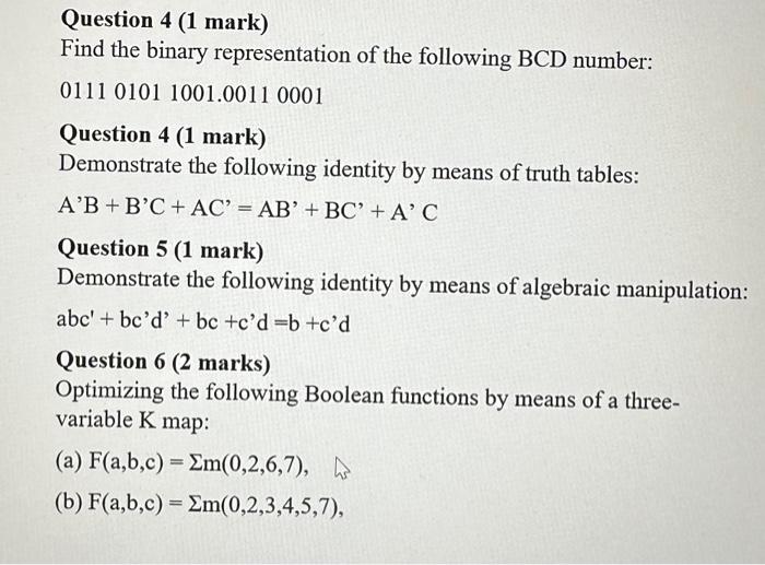 Solved Question 4 (1 mark) Find the binary representation of | Chegg.com