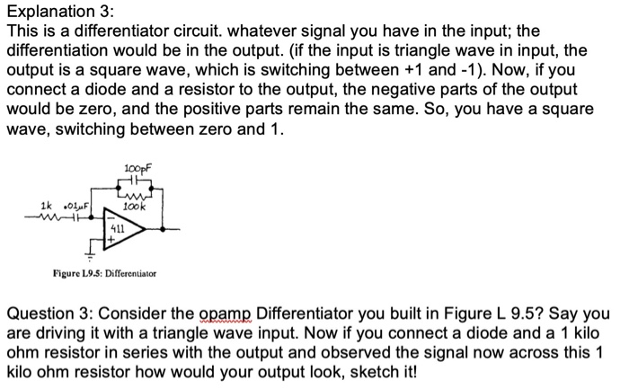 Solved Explanation 3: This is a differentiator circuit. | Chegg.com