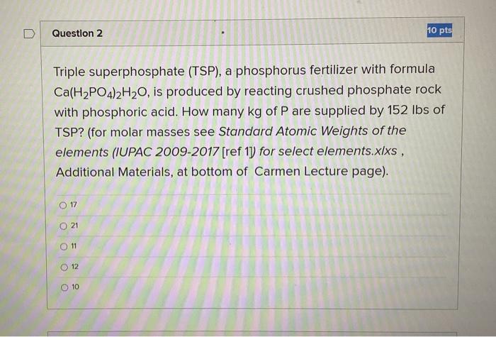 Solved Question 2 10 pts Triple superphosphate (TSP), a | Chegg.com