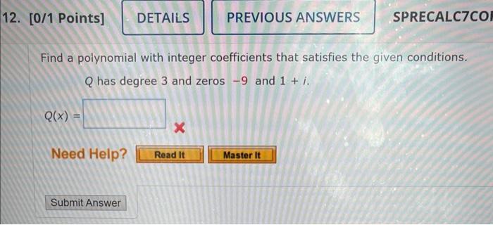 Solved Find a polynomial with integer coefficients that | Chegg.com