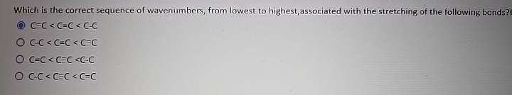 Solved Which is the correct sequence of wavenumbers, from | Chegg.com