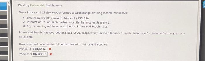 Solved Dividing Partnership Net Income Steve Prince and | Chegg.com