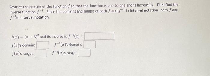 Solved Restrict the domain of the function f so that the | Chegg.com