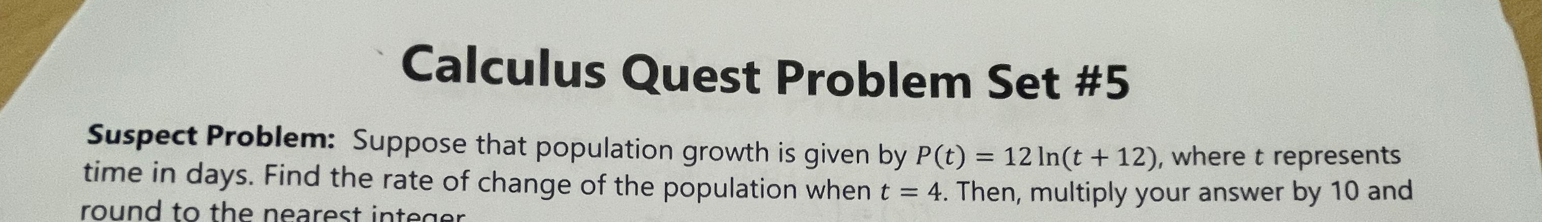 Solved Calculus Quest Problem Set #5Suspect Problem: Suppose | Chegg.com