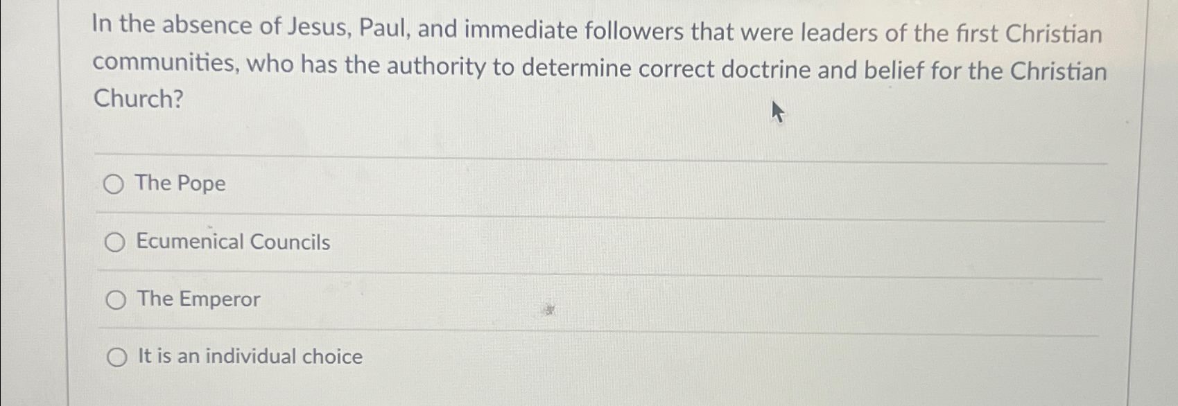 Solved In the absence of Jesus, Paul, and immediate | Chegg.com