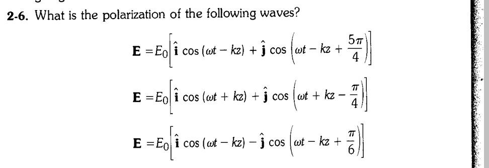 Solved 2-6. What is the polarization of the following waves? | Chegg.com