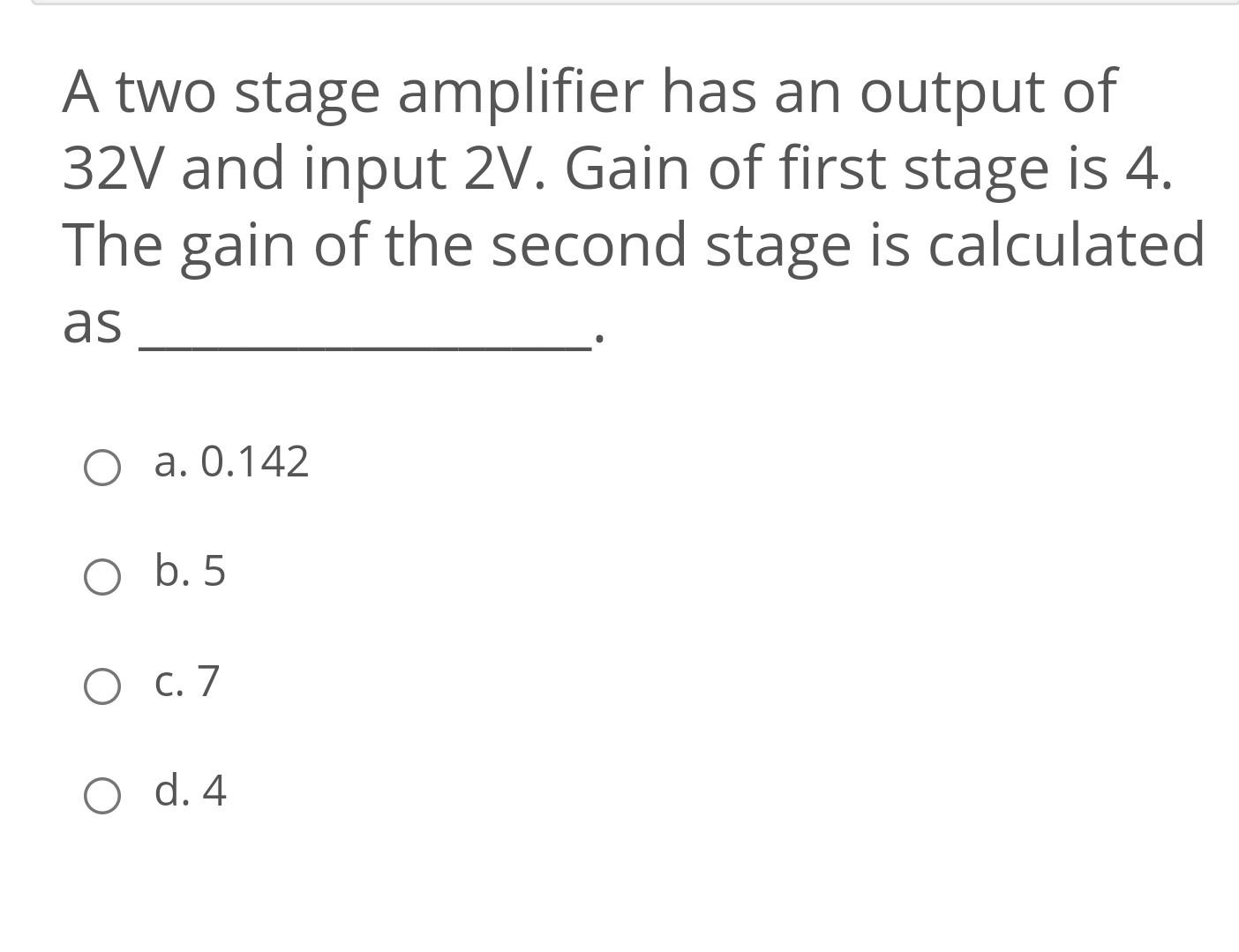 Solved A two stage amplifier has an output of 32V and input | Chegg.com