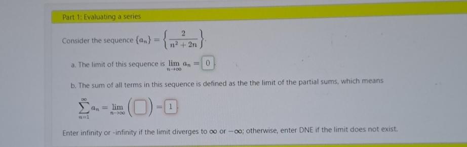 Solved Part 1: Evaluating a seriesConsider the sequence | Chegg.com
