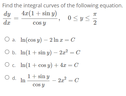 Solved Find the integral curves of the following | Chegg.com
