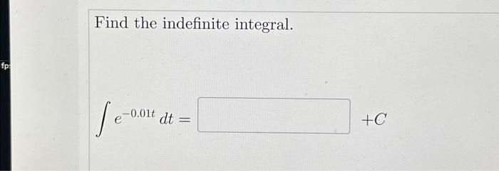 Solved Find the indefinite integral. | Chegg.com