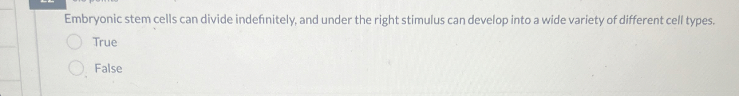Solved Embryonic stem cells can divide indefinitely, and | Chegg.com
