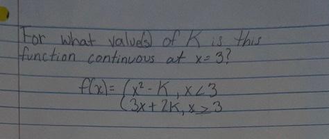 Solved For what value(s) of K is this function continuous at | Chegg.com