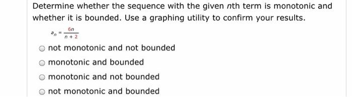 Solved Determine whether the sequence with the given nth | Chegg.com
