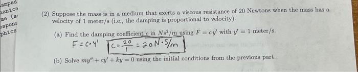 Solved Homework 4.6: Mechanical Vibrations (1) Suppose a | Chegg.com