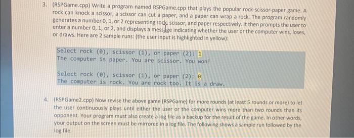 Solved 3. (RSPGame.cpp) Write a program named RSPGame.cpp | Chegg.com