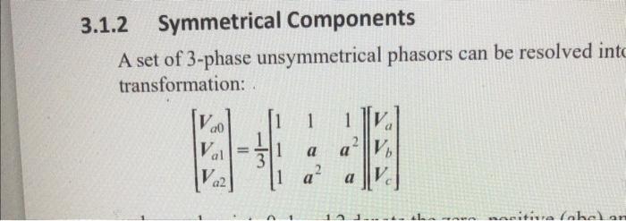 Solved 1.2 Symmetrical Components A set of 3-phase | Chegg.com