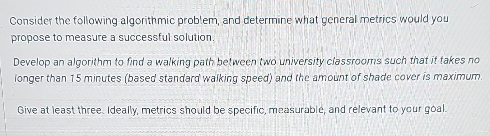 Solved Consider the following algorithmic problem, and | Chegg.com