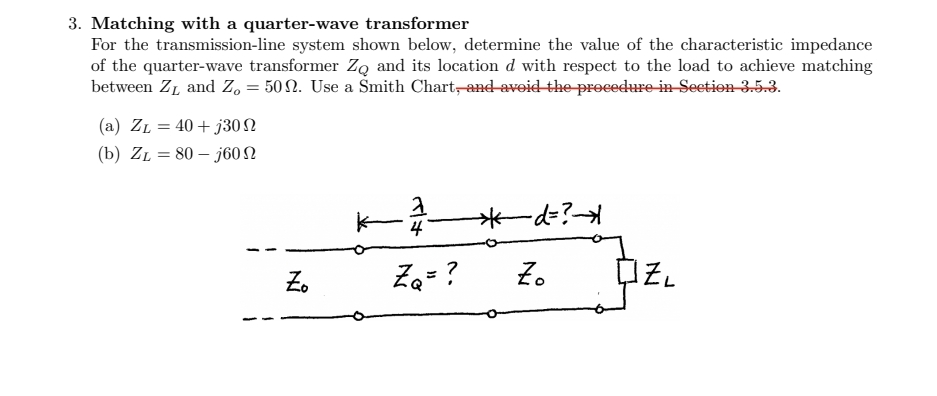 Solved Matching with a quarter-wave transformerFor the | Chegg.com