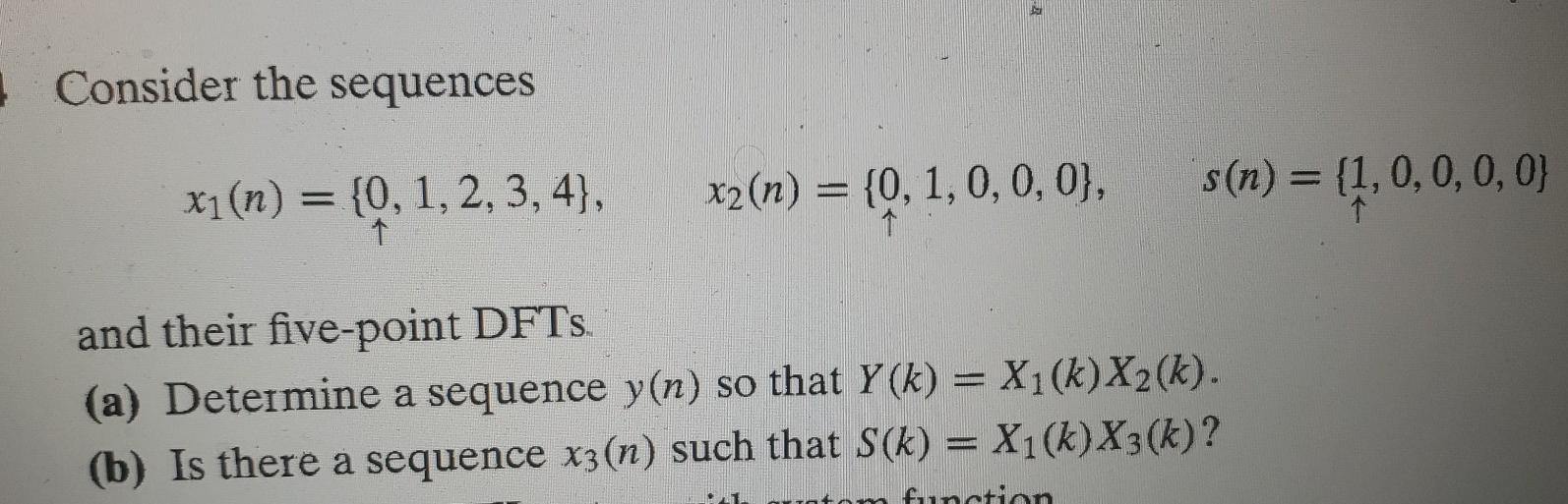 Solved Consider the sequences x(n) = {0, 1, 2, 3, 4), x2 (n) | Chegg.com