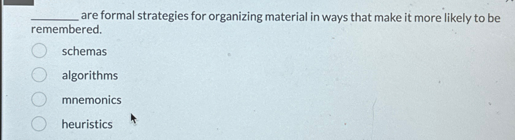 Solved are formal strategies for organizing material in ways | Chegg.com