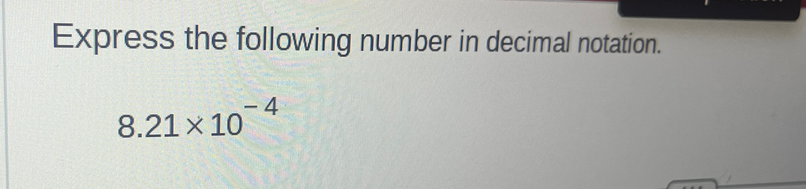 Solved Express the following number in decimal | Chegg.com