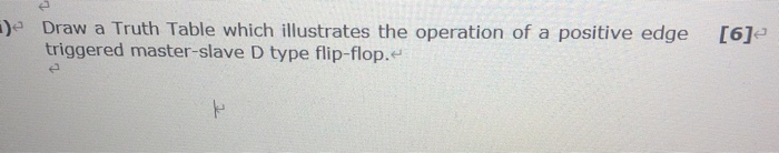 Solved ) Draw a Truth Table which illustrates the operation | Chegg.com