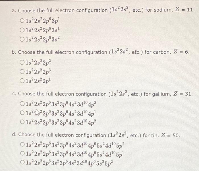 Solved a. Choose the full electron configuration (1s22s2, | Chegg.com