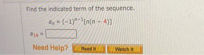 Solved Find the indicated term of the sequence. an = | Chegg.com