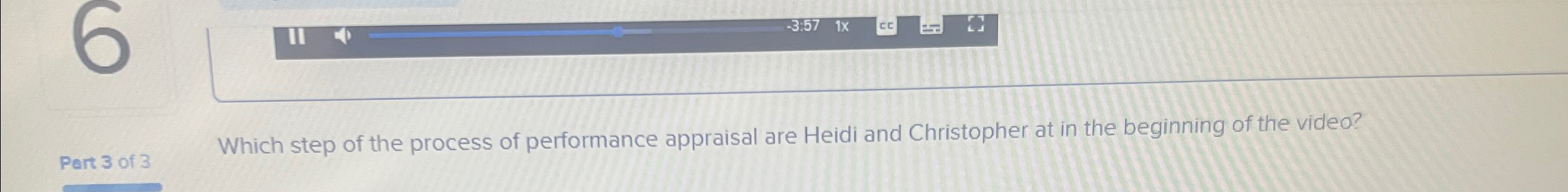 Solved Pert 3 ﻿of 3Which step of the process of performance | Chegg.com