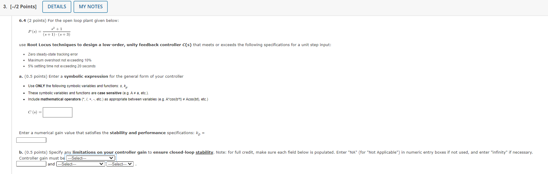 Solved [-/2 ﻿Points]6.4 (2 ﻿points) ﻿For the open loop plant | Chegg.com