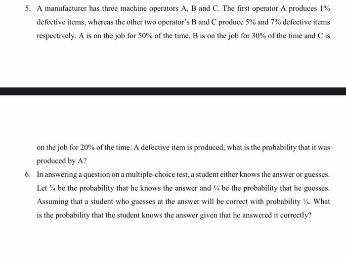 Solved 5. A manufacturer has three machine operators A, B | Chegg.com