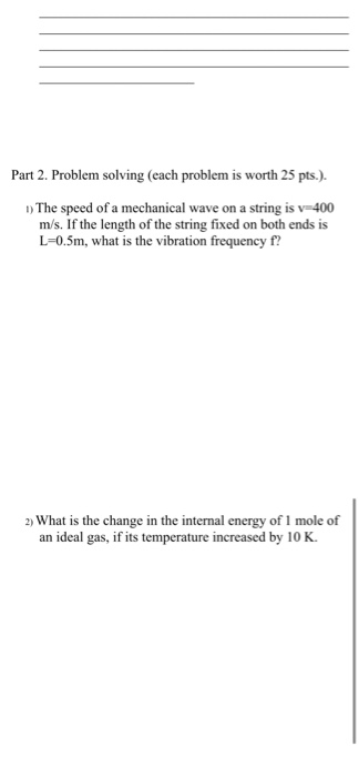 Solved Part 2. Problem solving (each problem is worth 25 | Chegg.com