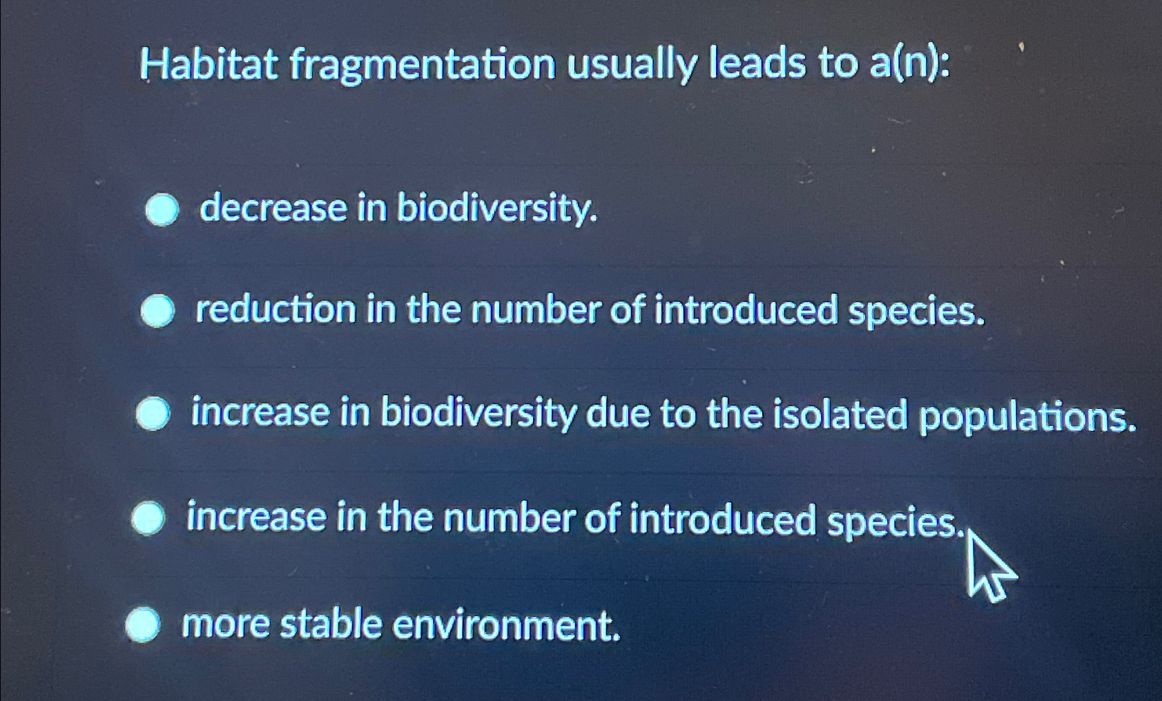 Solved Habitat fragmentation usually leads to a(n):decrease | Chegg.com