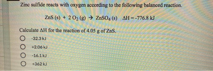 Solved Zinc sulfide reacts with oxygen according to the | Chegg.com