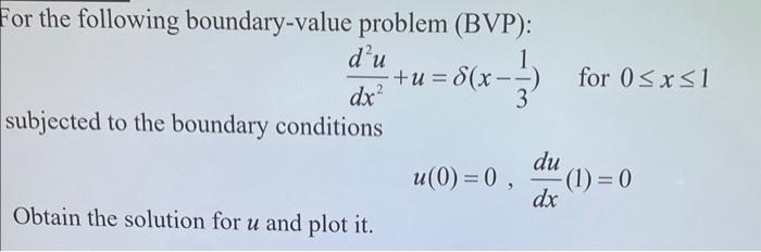 Solved or the following boundary-value problem (BVP): | Chegg.com