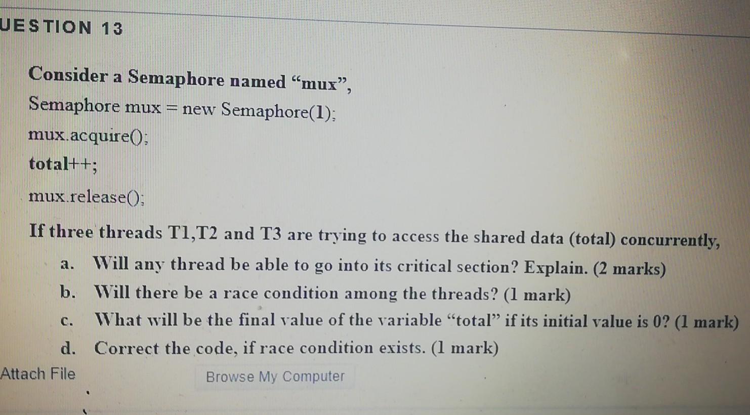 Solved UESTION 13 Consider a Semaphore named “mur", | Chegg.com