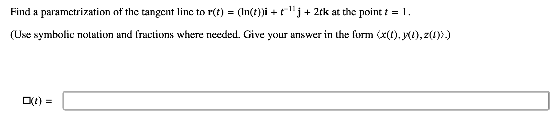 Solved Find a parametrization of the tangent line to | Chegg.com
