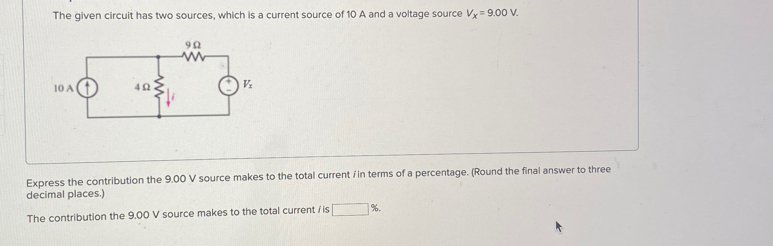 Solved The given circuit has two sources, which is a current | Chegg.com