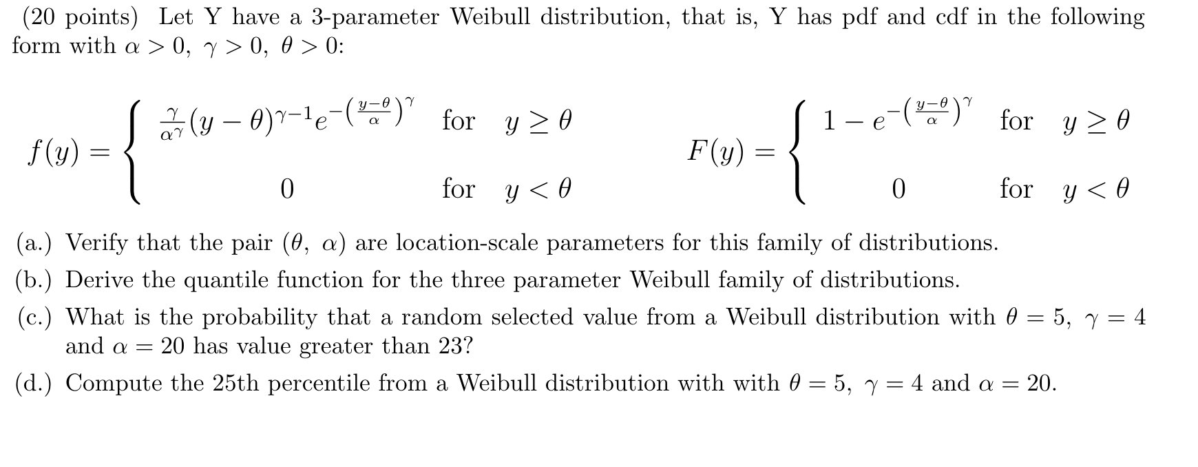 Solved 20 points let Y Have A 3 Parameter Weibull