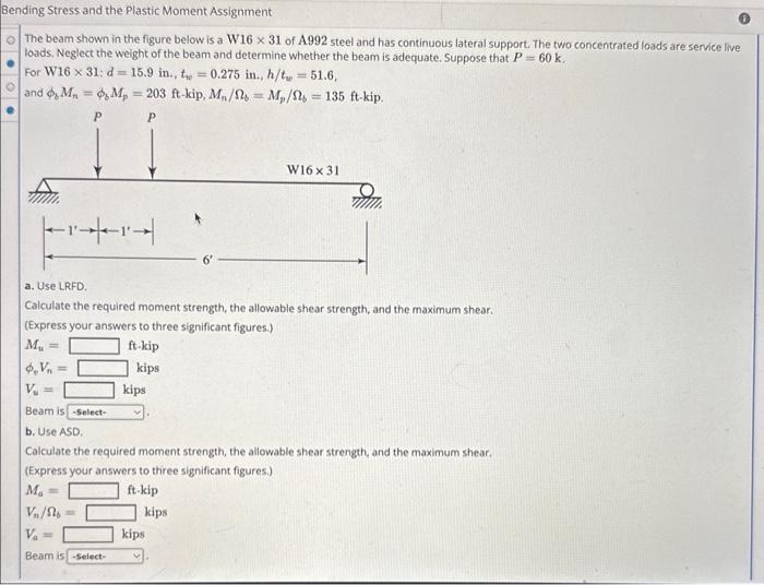 Solved The beam shown in the figure below is a W16 ×31 of | Chegg.com
